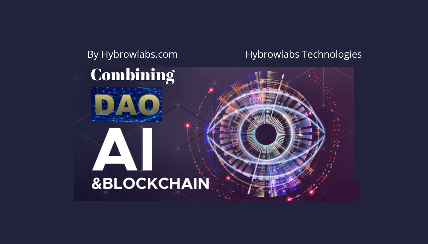 The Key to Success: Combining AI, Blockchain, and DAO