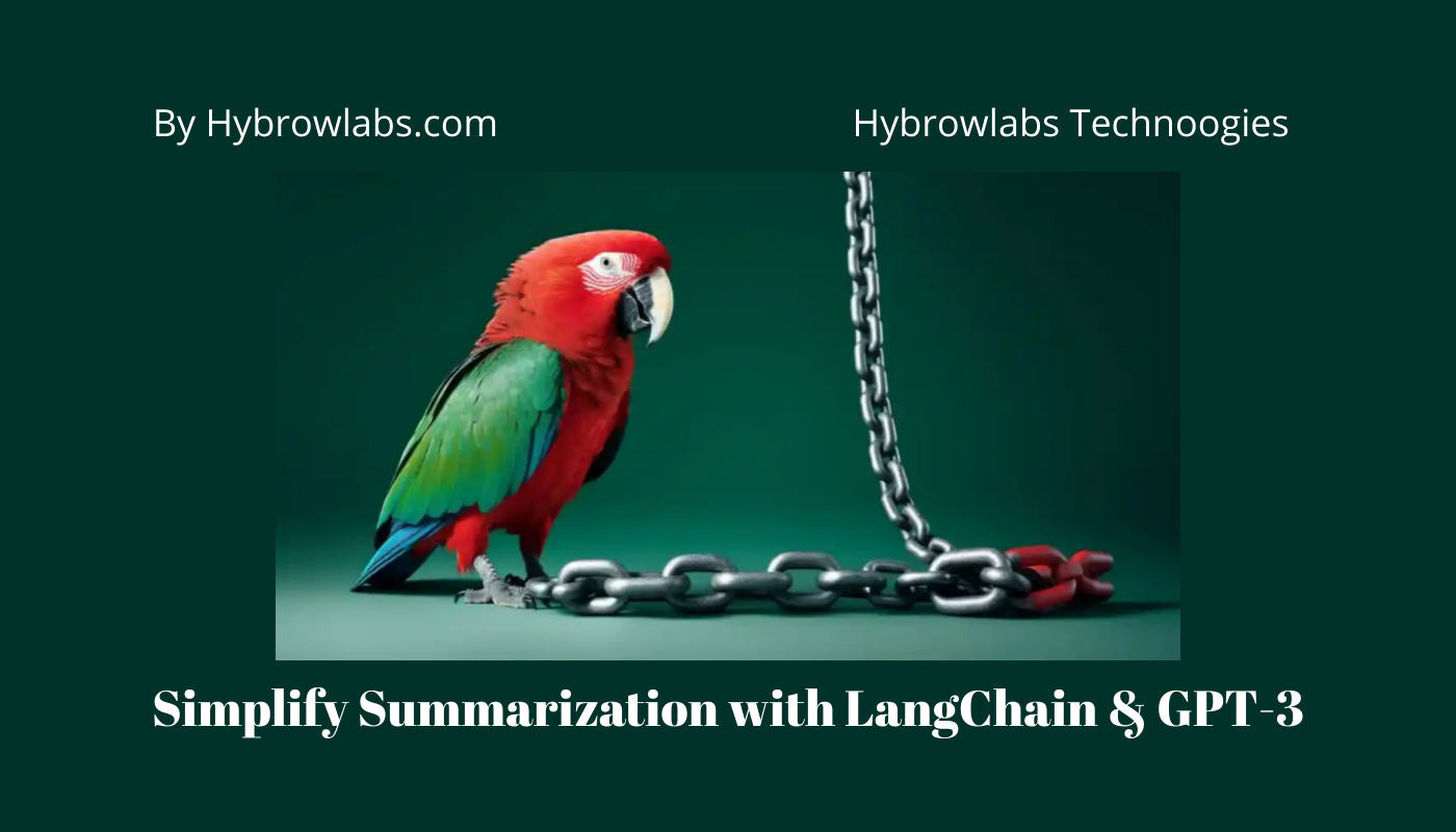 Simplify Summarization with LangChain and GPT-3: A Step-by-Step Guide