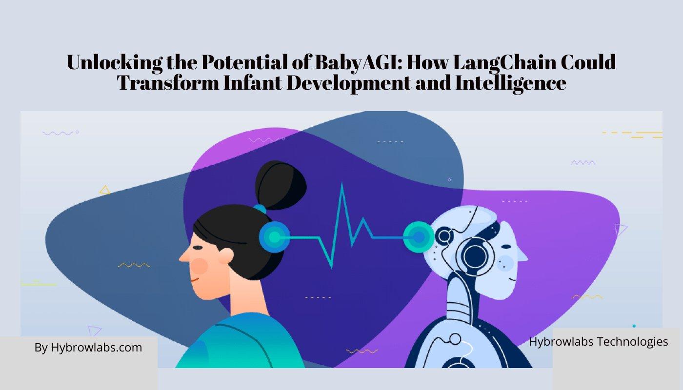 Unlocking the Potential of BabyAGI: How LangChain Could Transform ...