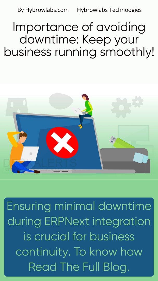 Minimizing downtime during ERPNEXT integration