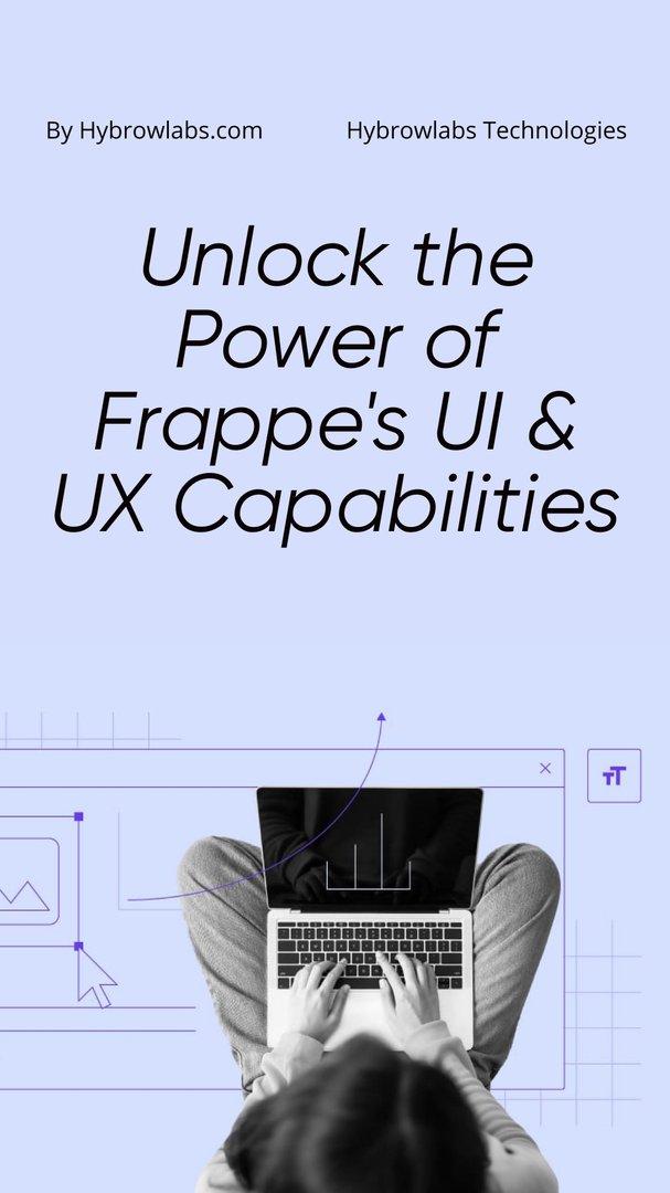 Leveraging Frappe's UI and UX capabilities for better user experiences