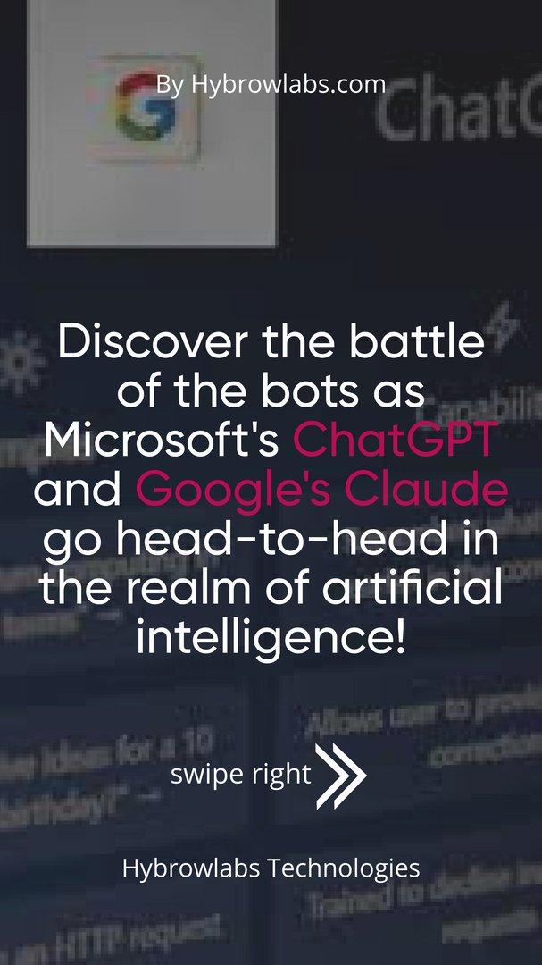 Microsoft OpenAI ChatGPT vs. Google Anthropic Claude: Who Will Emerge Victorious? Why? How?